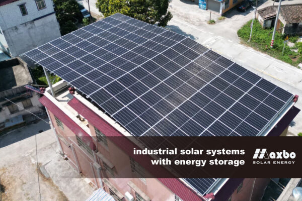 Unlock Superior Efficiency with Advanced Industrial Solar System with Energy Storage - Maxbo Solar